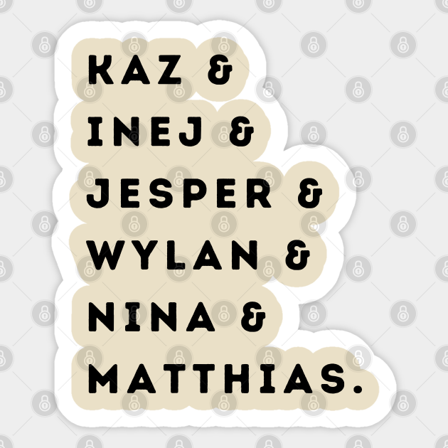 Kaz And Inej And Jesper And Wylan And Nina And Matthias Six Of Crows Duology Characters